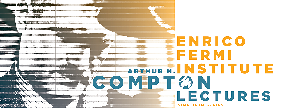 Arthur H. Compton Lecture Series - What to | UChicago Civic Engagement